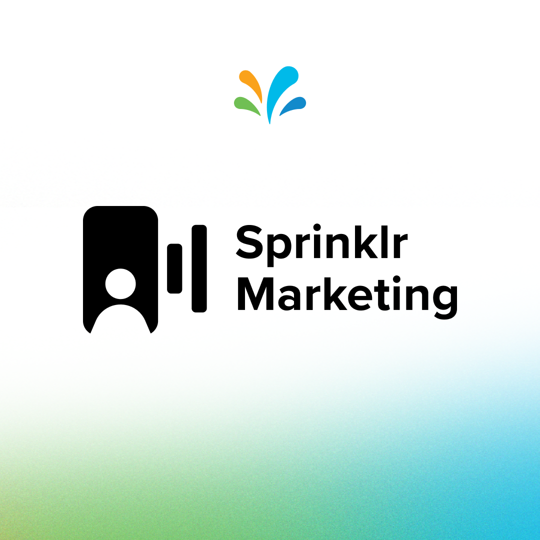 Sprinklr Marketing: AI-Powered Campaign Management Platform